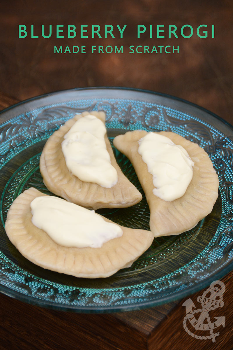 Blueberry Pierogi Made from Scratch » Coffee & Vanilla